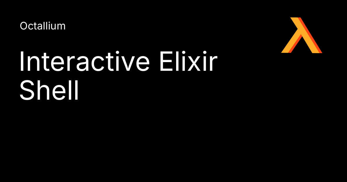Interactive Elixir Shell - Octallium