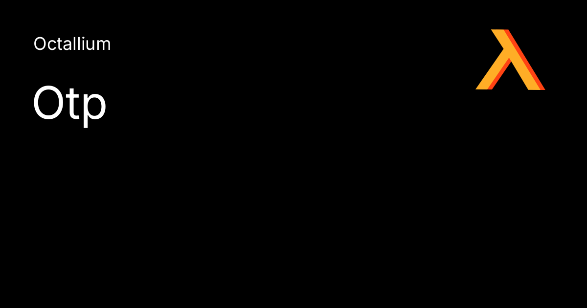 Otp - Octallium Otp - Octallium